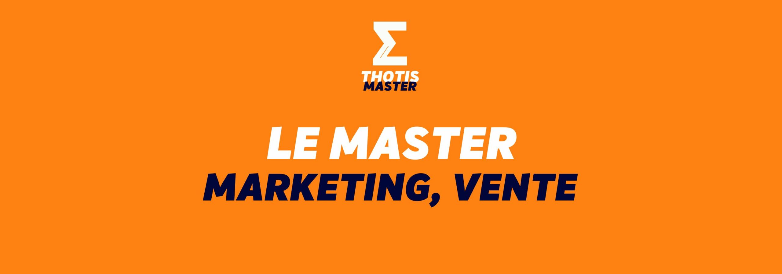 Le Master Marketing, vente : organisation, spécialisations, débouchés ...