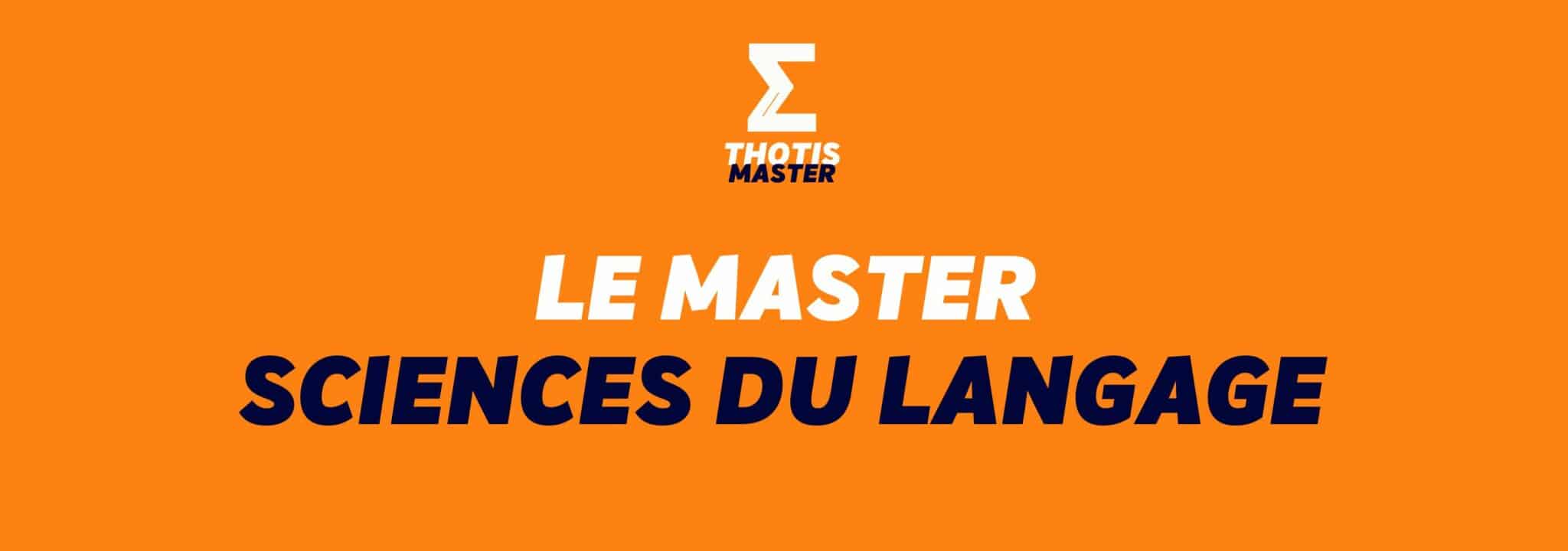 Le Master Sciences du langage : matières et débouchés - Thotis