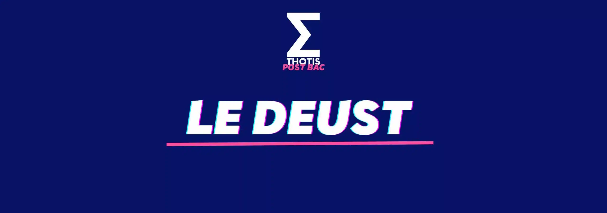 Tout savoir sur le DEUST !- Thotis