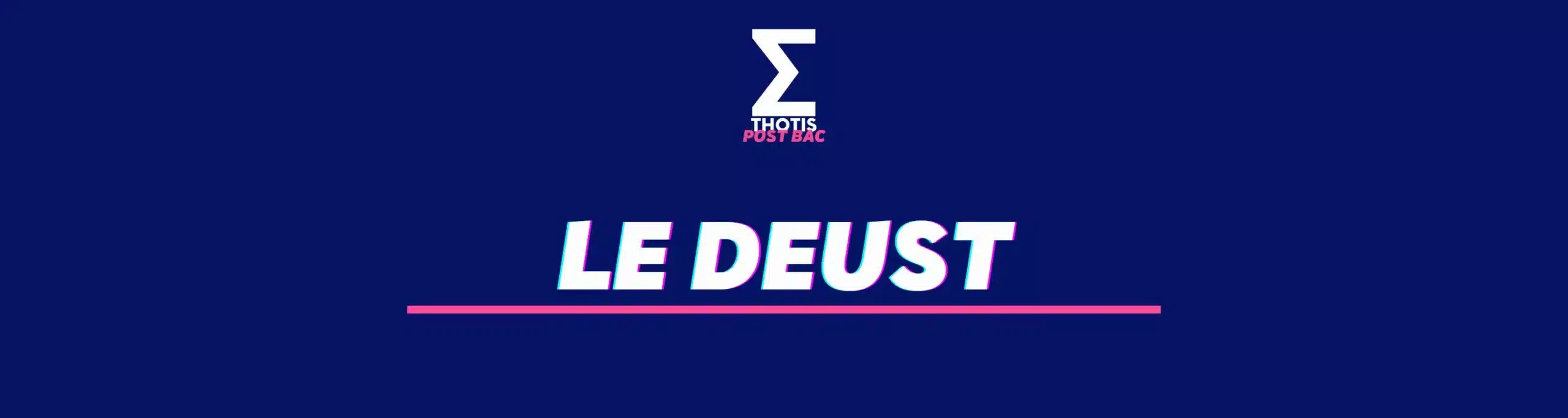 Tout savoir sur le DEUST !- Thotis