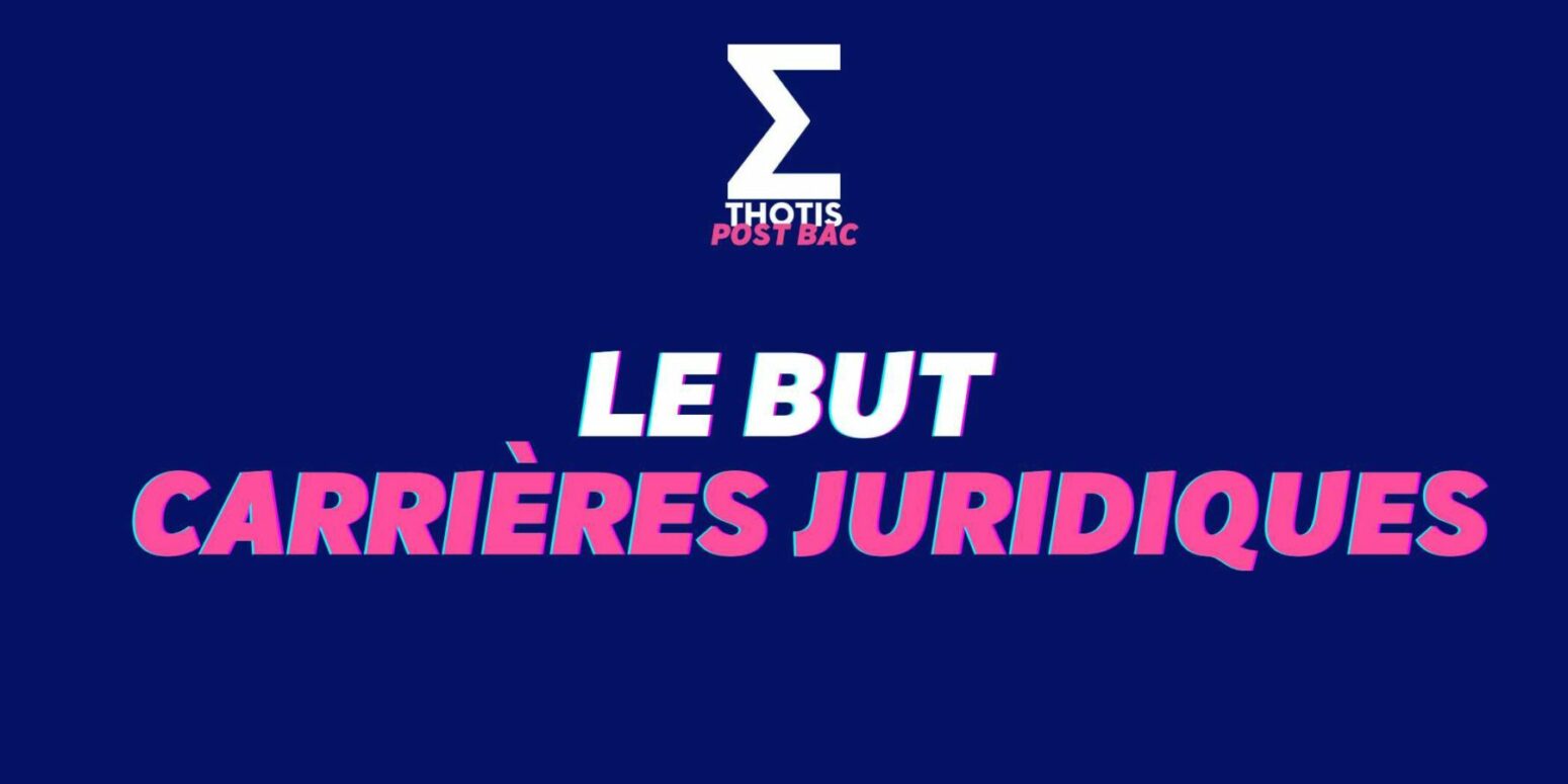 Les BUT Services : Commerce, Management, Droit… - Thotis