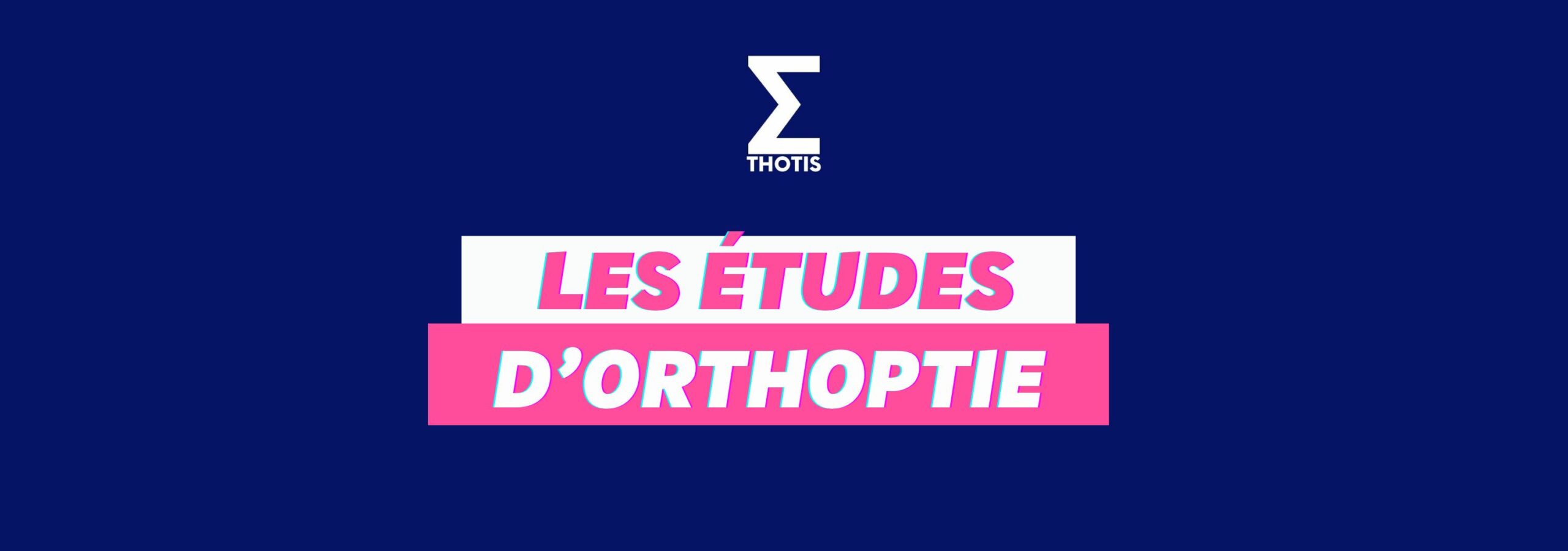 Les Études d’Orthoptie - Thotis