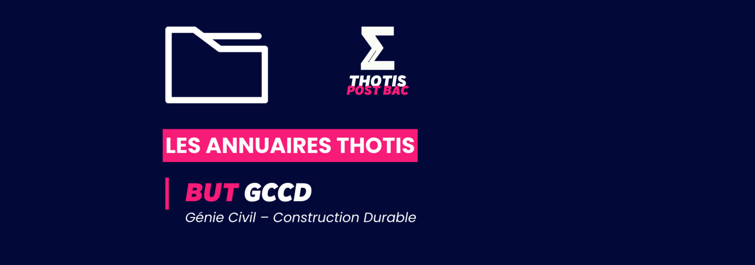 Liste des BUT GCCD – Annuaire Parcoursup 2026 - Thotis