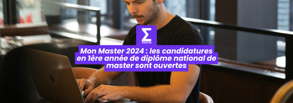 Mon Master : la procédure d’admission en Master - Thotis