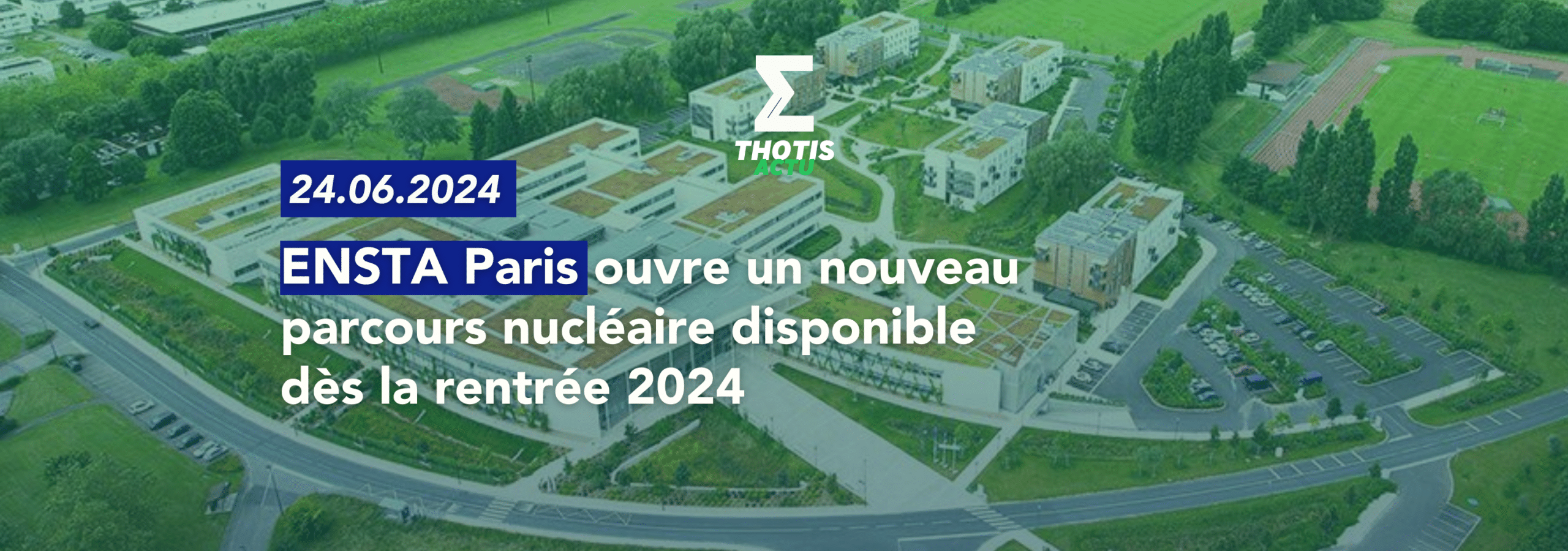 ENSTA Paris ouvre un nouveau parcours nucléaire disponible dès la ...