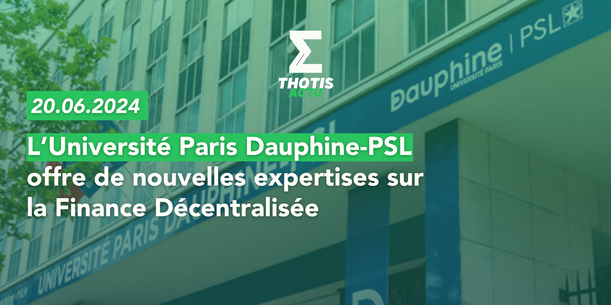 L’Université Paris Dauphine-PSL offre de nouvelles expertises sur la Finance Décentralisée - Thotis