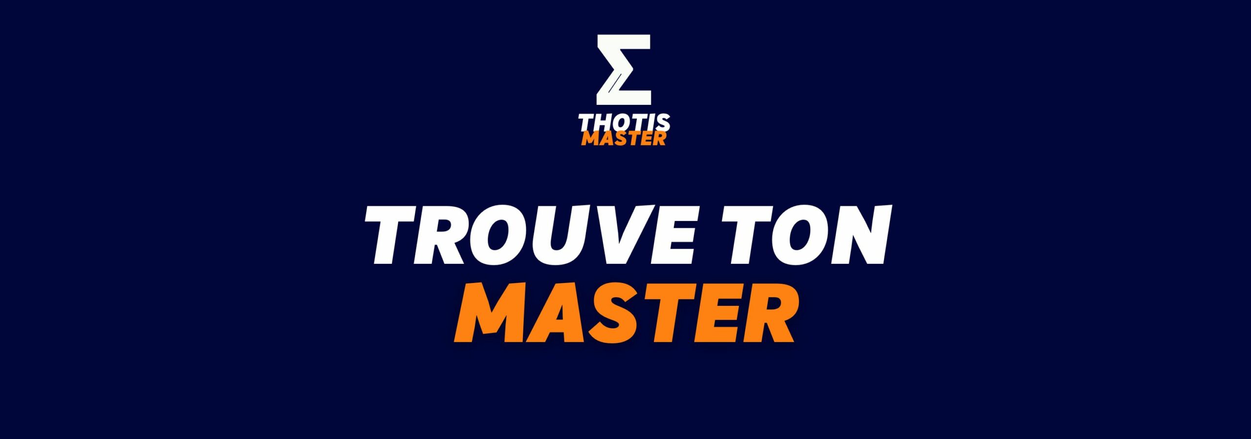 Orientation Master : Trouve Ton Master avec Thotis Master ! - Thotis