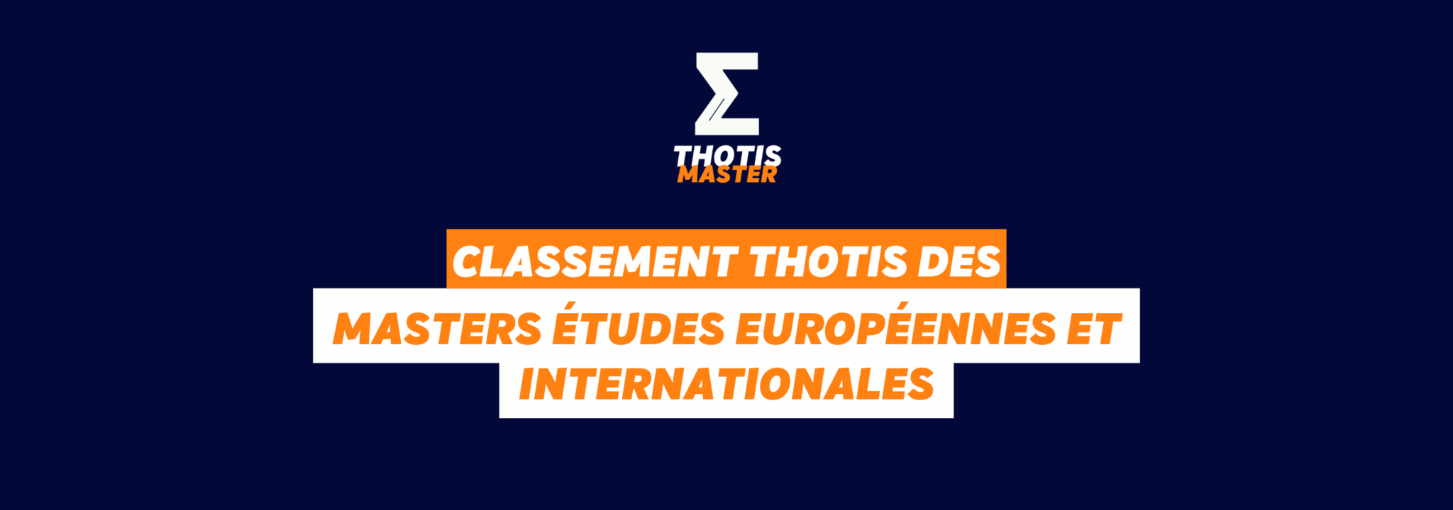 Classement Thotis des masters Études européennes et Internationales - Thotis