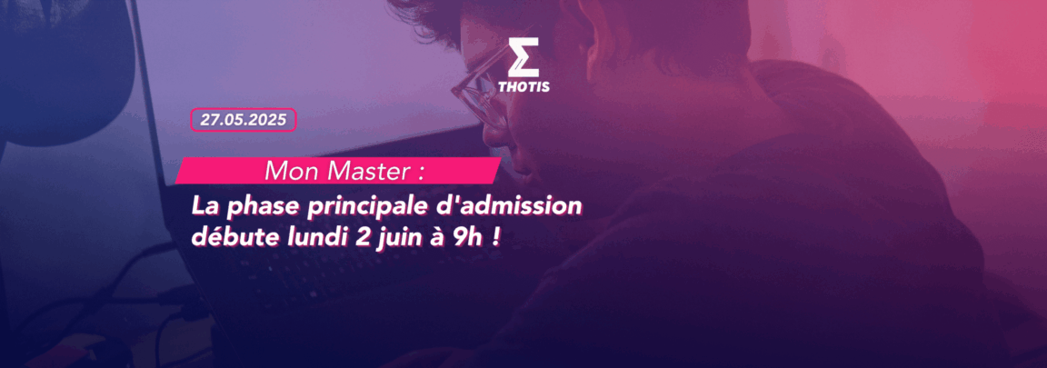 Mon Master : la procédure d’admission en Master - Thotis