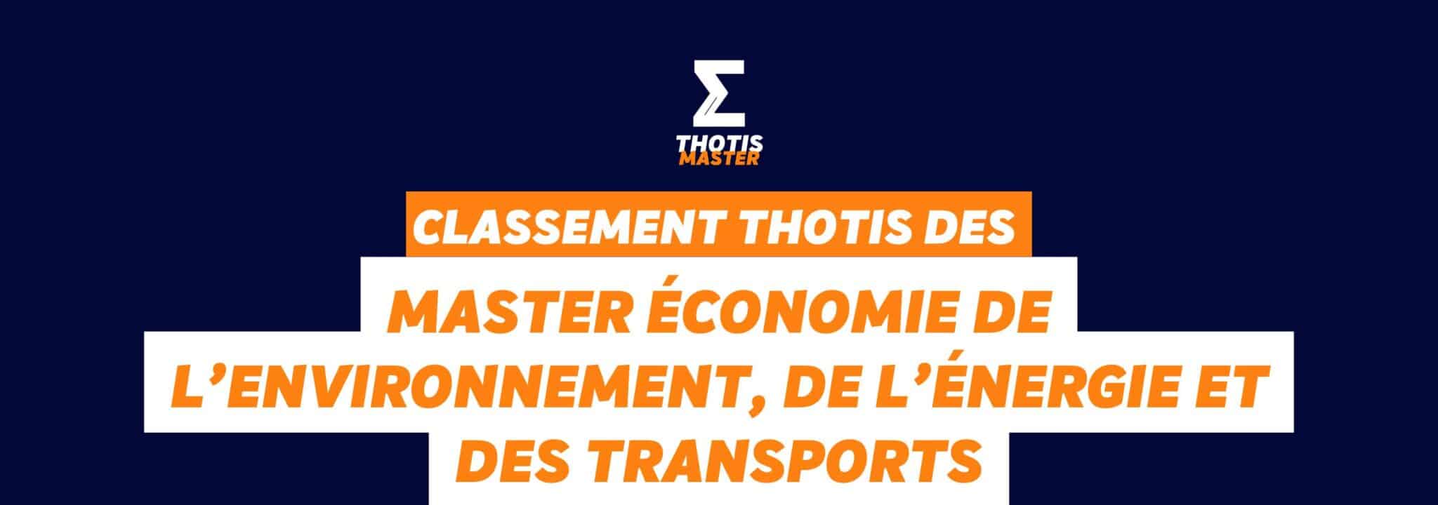 Classement Thotis des masters Économie de l’environnement, de l’énergie ...
